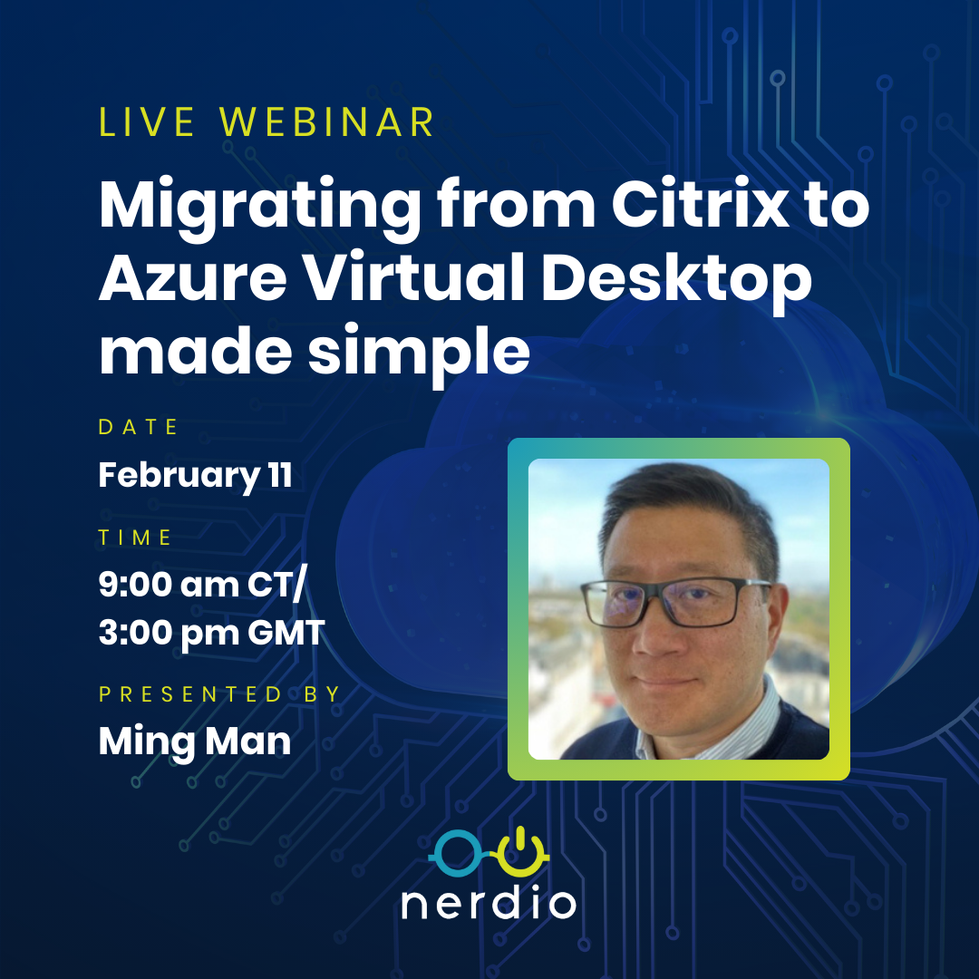Migrating from Citrix to Azure Virtual Desktop made simple - Nerdio