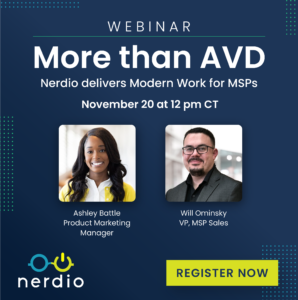 More than AVD–Nerdio delivers Modern Work for MSPs - Nerdio
