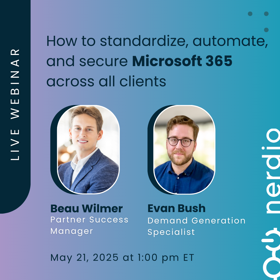 How to standardize, automate, and secure Microsoft 365 across all clients - Nerdio