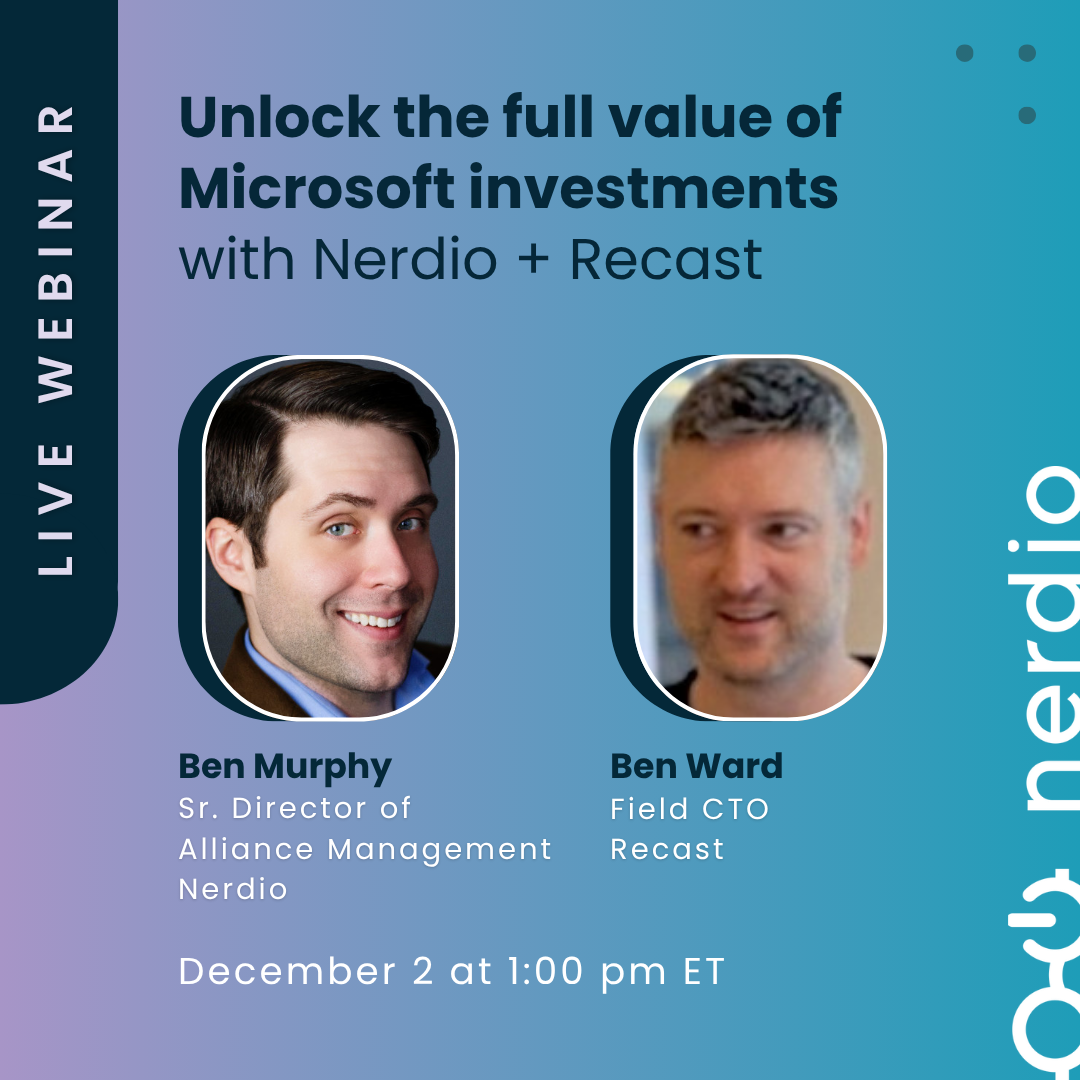Nerdio + Recast: Unlock the value of Microsoft - Nerdio